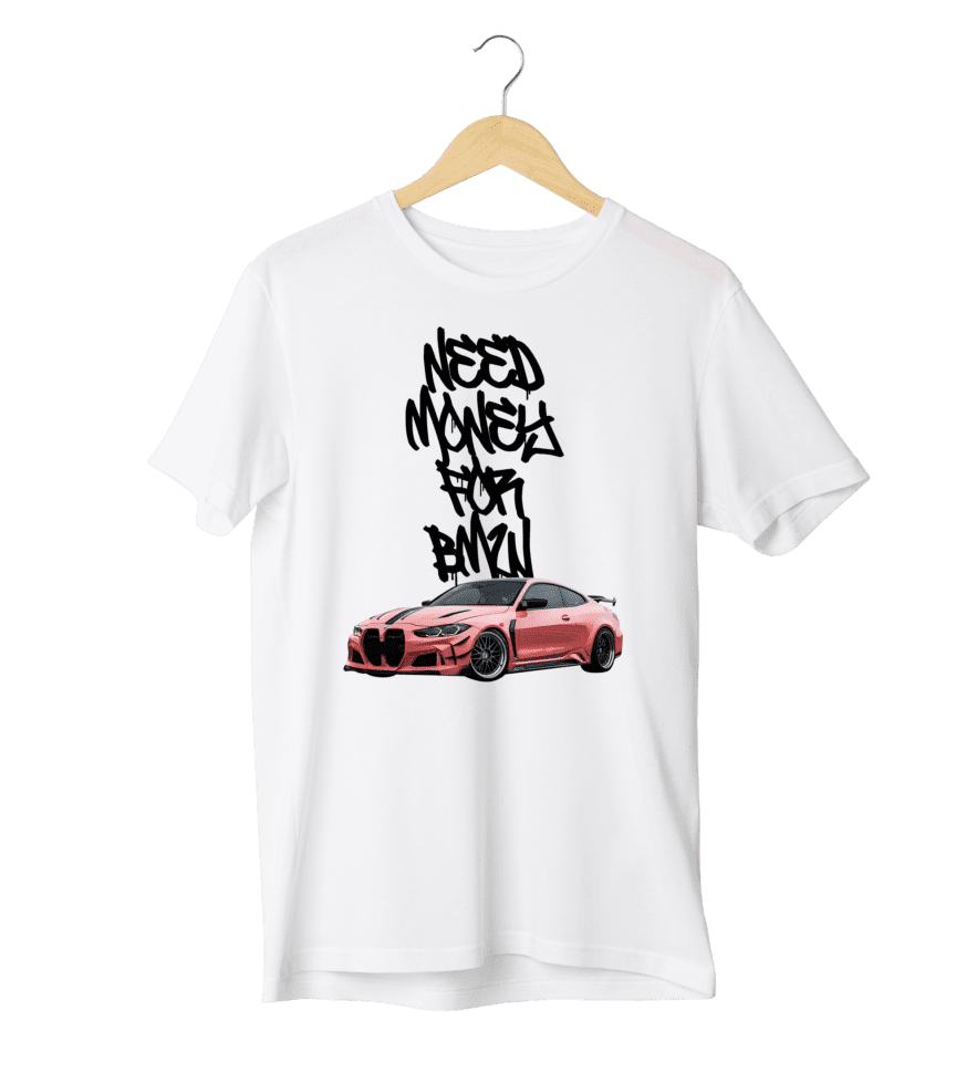 Футболка “Need money for BMW” – Ponty Shop